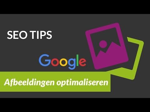 Afbeeldingen optimaliseren voor Google: Hoe doe je dat?